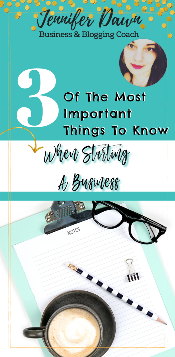 The Three Most Important Things To Remember When Starting Your Own Business
