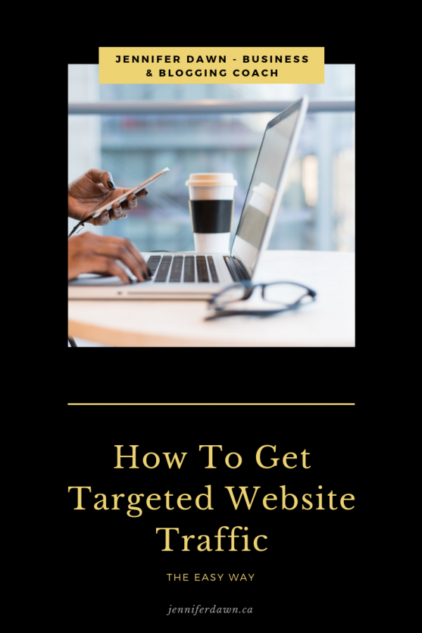 How To Get Targeted Website Traffic - The Easy Way