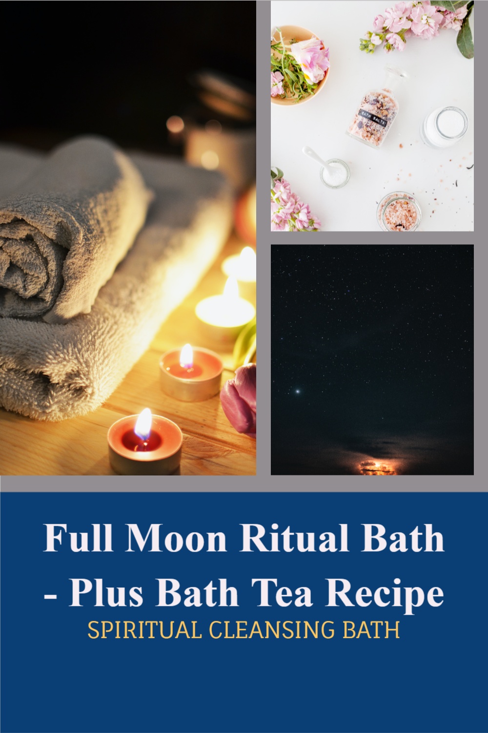 Cleansing Full Moon Ritual Bath -Plus Bath Tea Recipes