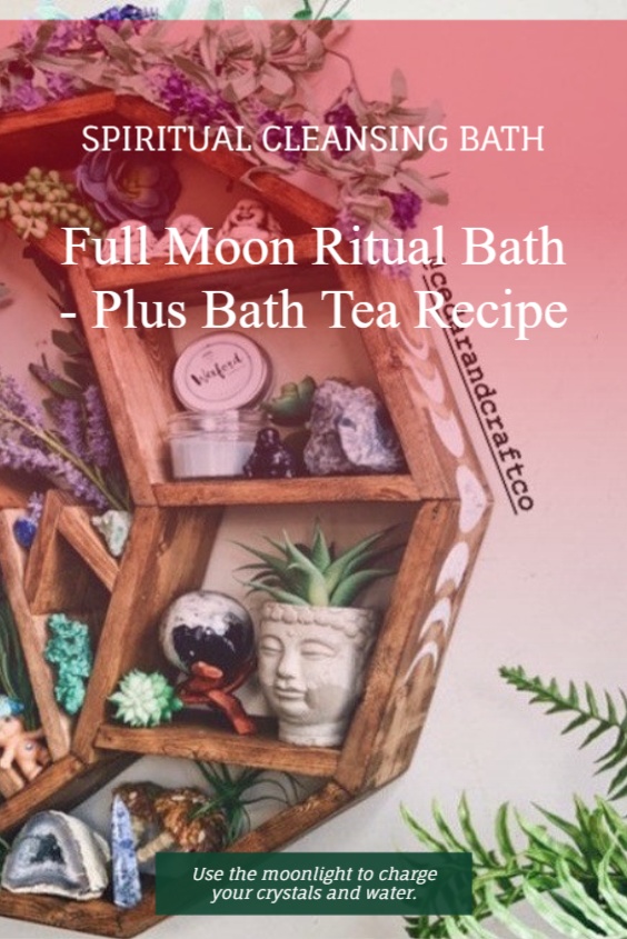 Cleansing Full Moon Ritual Bath -Plus Bath Tea Recipes