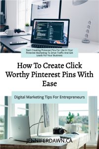 How To Create Click Worthy Pinterest Pins With Ease